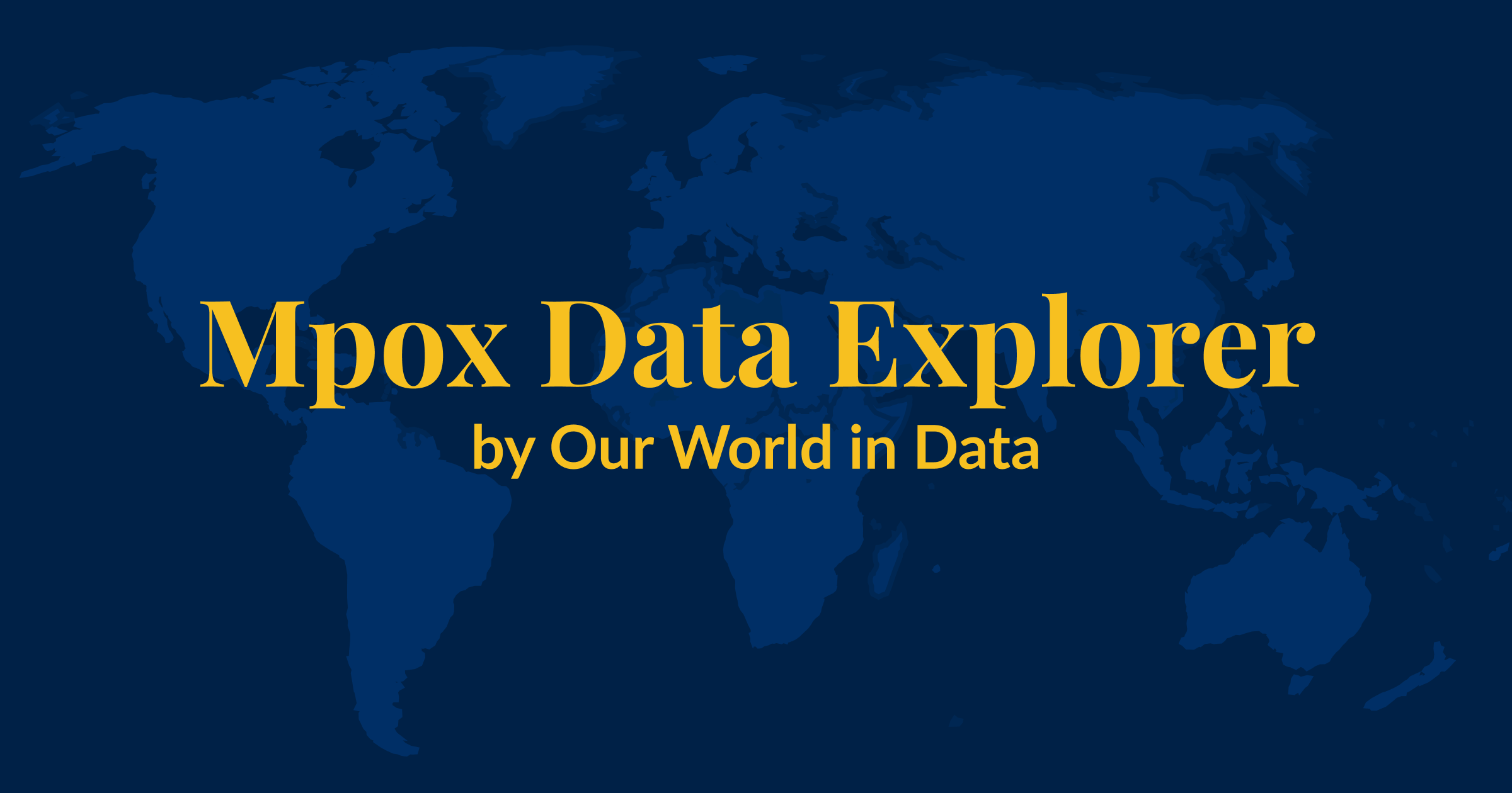 Mpox Data Explorer - Our World in Data